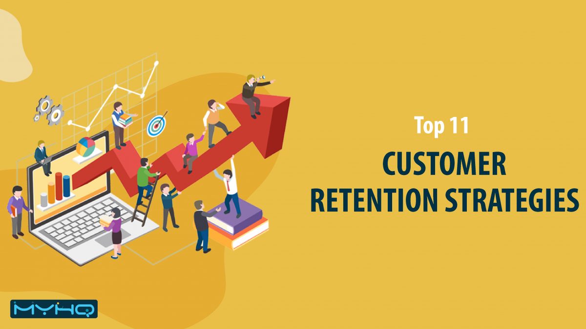 11 Proven Customer Retention Strategies That Work Like Magic